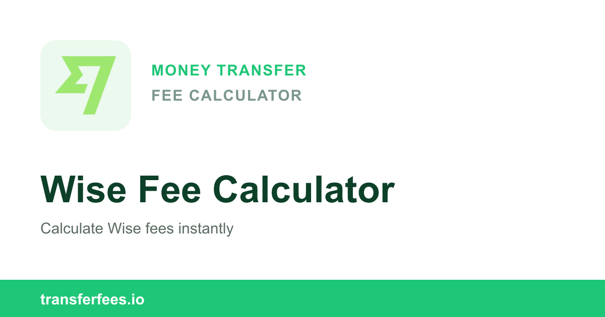 Wise Fees Calculator 2026 – Conversion Fee + Real Rate